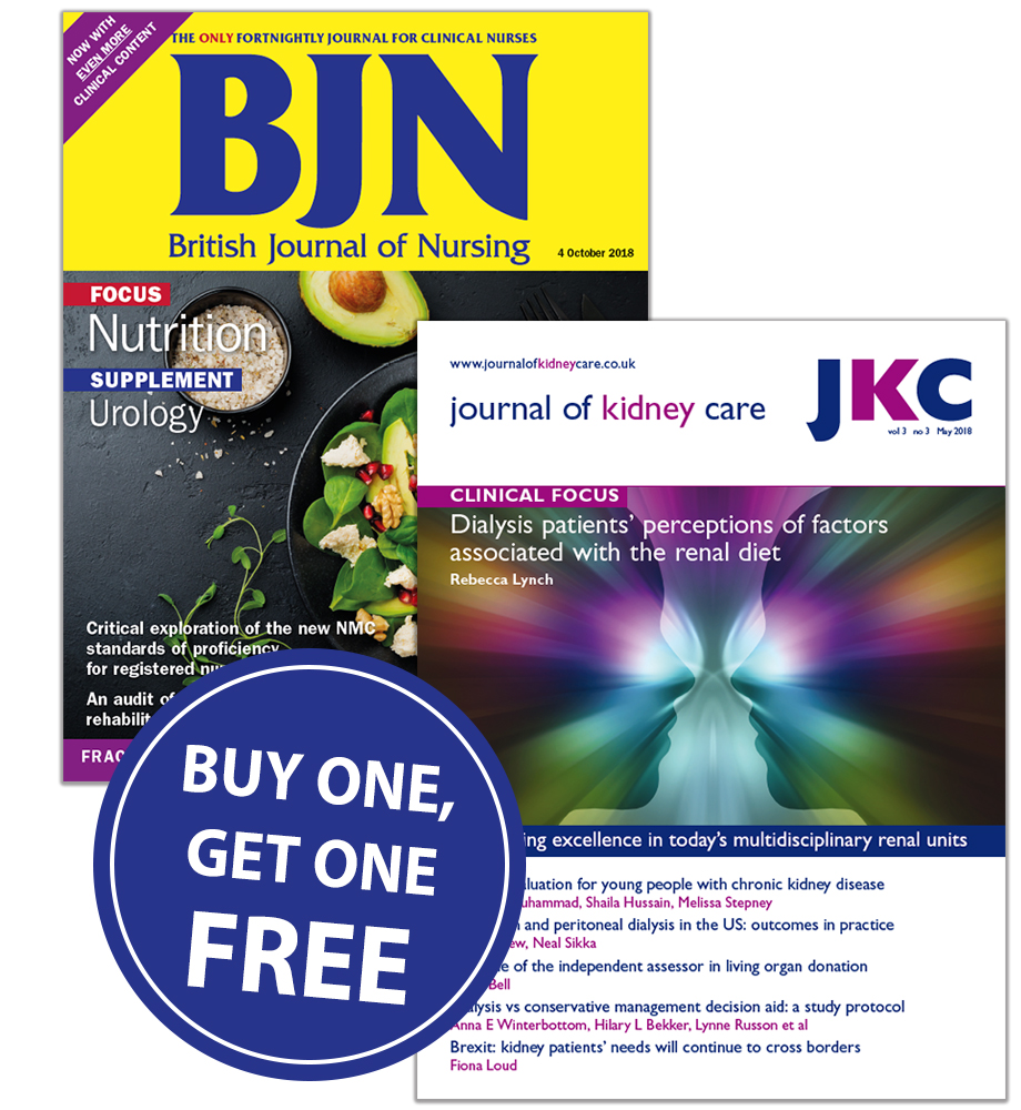 MAG Subscriptions. British Journal of Nursing + Journal of Kidney Care